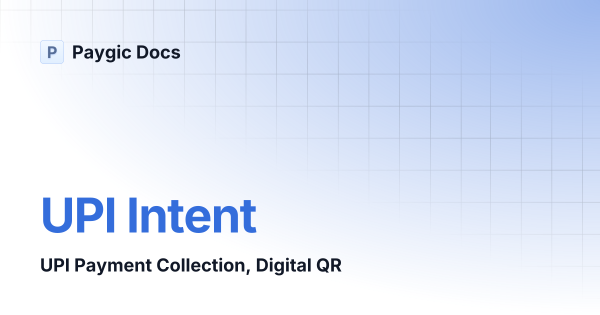 UPI Intent | Paygic Docs
